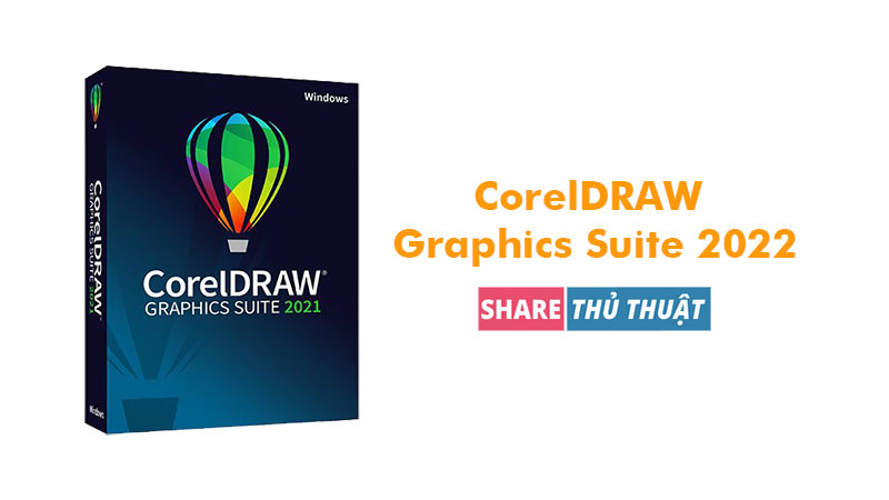 Tải CorelDRAW Graphics Suite 2022 mới nhất - Share Thủ Thuật